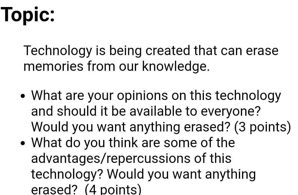 Solved Topic: Technology is being created that can erase | Chegg.com