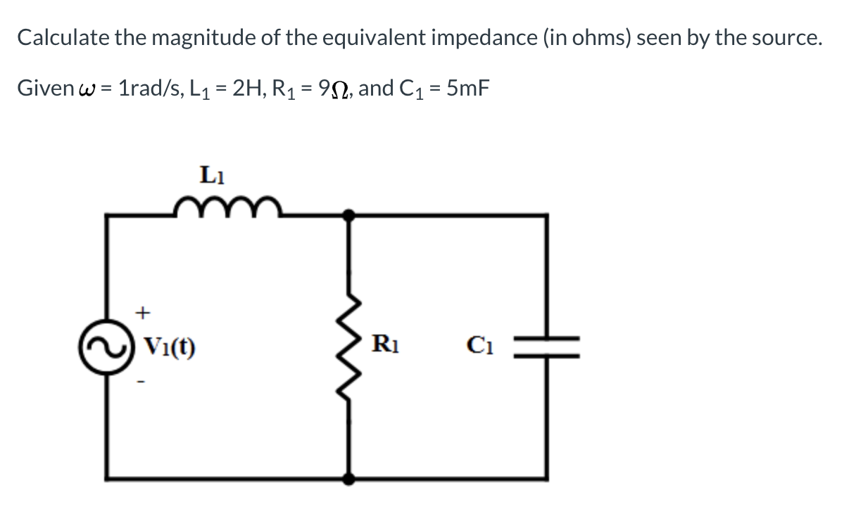 Solved Calculate the magnitude of the equivalent impedance | Chegg.com