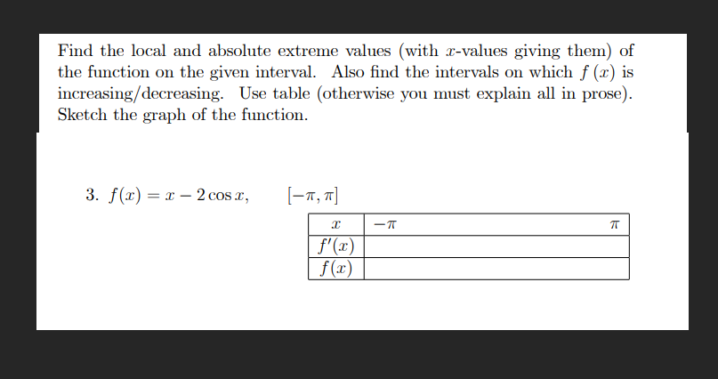 Solved Find the local and absolute extreme values (with | Chegg.com