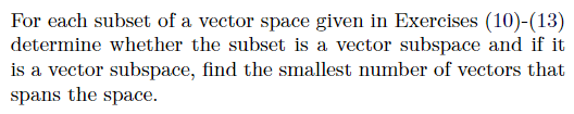 Solved For each subset of a vector space given in Exercises | Chegg.com
