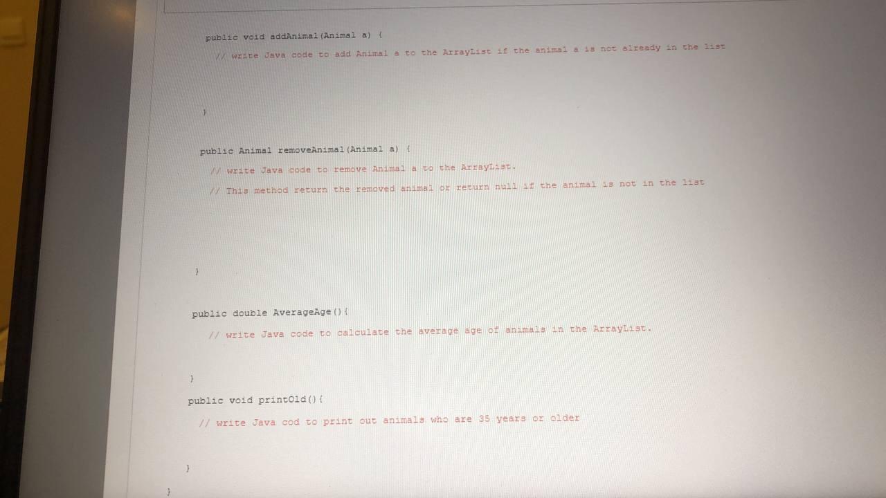 Solved Given the following Java class: public class Animals | Chegg.com