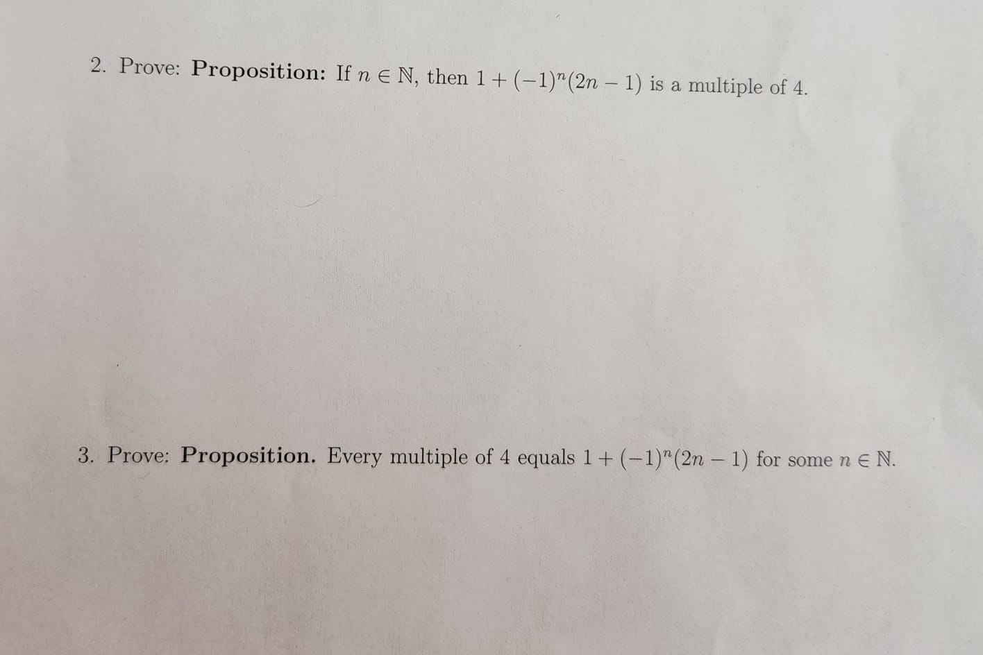 Solved 2. Prove: Proposition: If n∈N, then 1+(−1)n(2n−1) is | Chegg.com