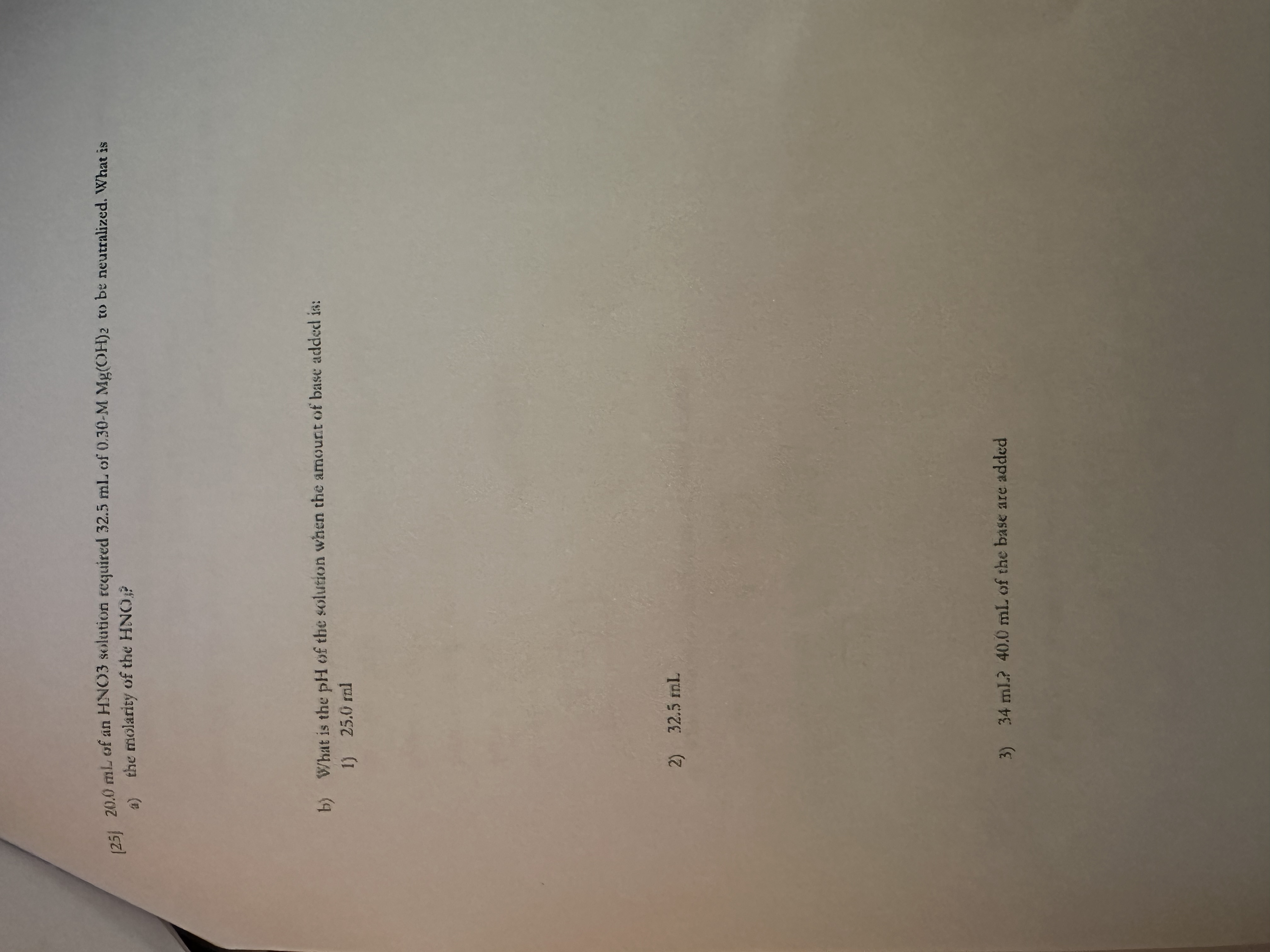 Solved [25] 20.0 mL of an HNO3 solution regutred 32.5 mL of | Chegg.com