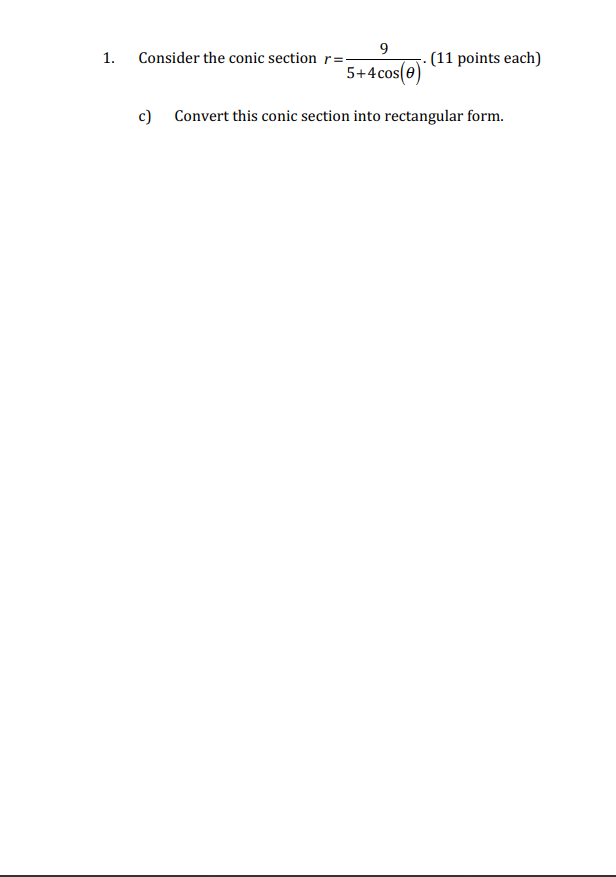 Solved 1. 9 Consider the conic section r=- (11 points each) | Chegg.com
