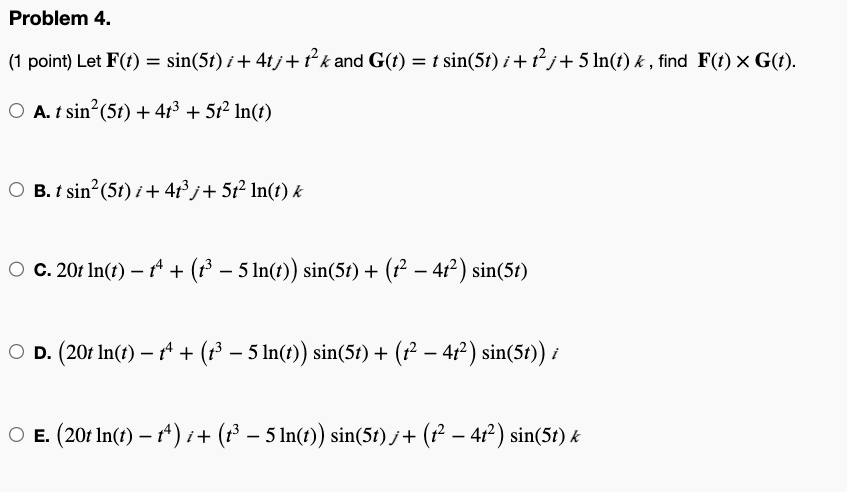 Solved (1 point) Let F(t)=sin(5t)i+4tj+t2k and | Chegg.com