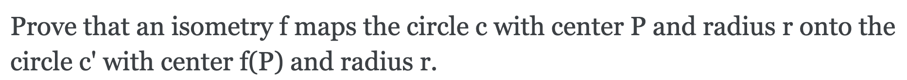 Solved Prove that an isometry f maps the circle c with | Chegg.com