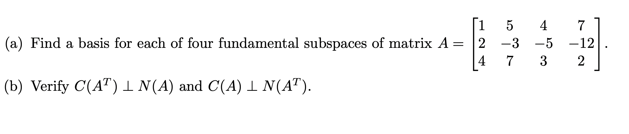 Solved 7 (a) Find a basis for each of four fundamental | Chegg.com