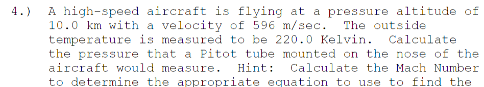 Solved 4.) A high-speed aircraft is flying at a pressure | Chegg.com