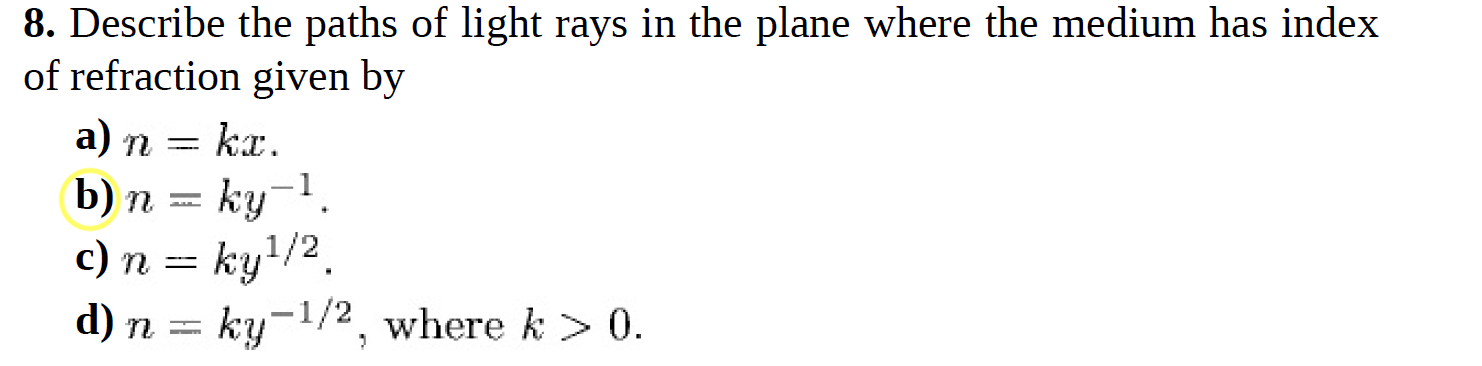 Solved Describe the paths of light rays in the plane where | Chegg.com