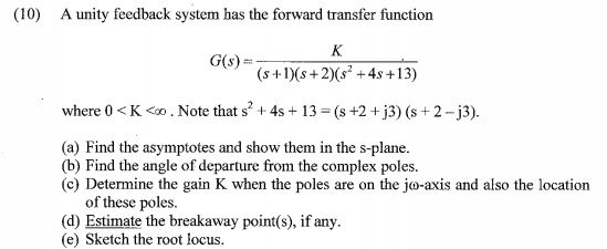 Solved (10) A unity feedback system has the forward transfer | Chegg.com