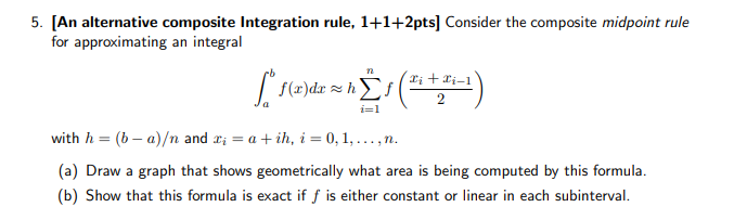 Solved [An alternative composite Integration rule, 1+1+2pts] | Chegg.com