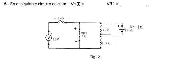 Solved 6.- En el siguiente circuito calcular: Vc(t)=. VR1 = | Chegg.com