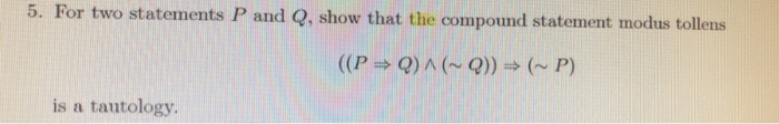 Solved 5. For two statements P and Q, show that the compound | Chegg.com