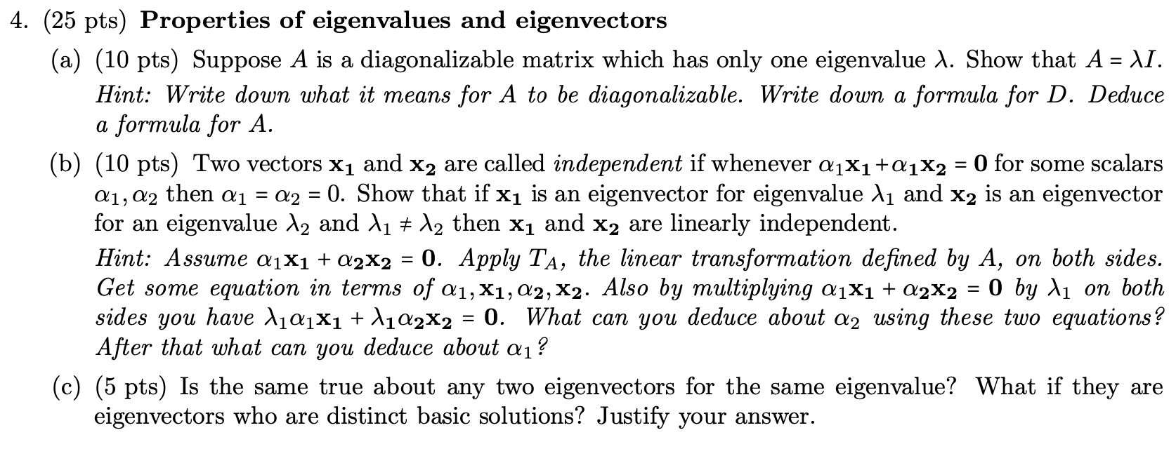 Solved 4. ( 25 pts) Properties of eigenvalues and | Chegg.com