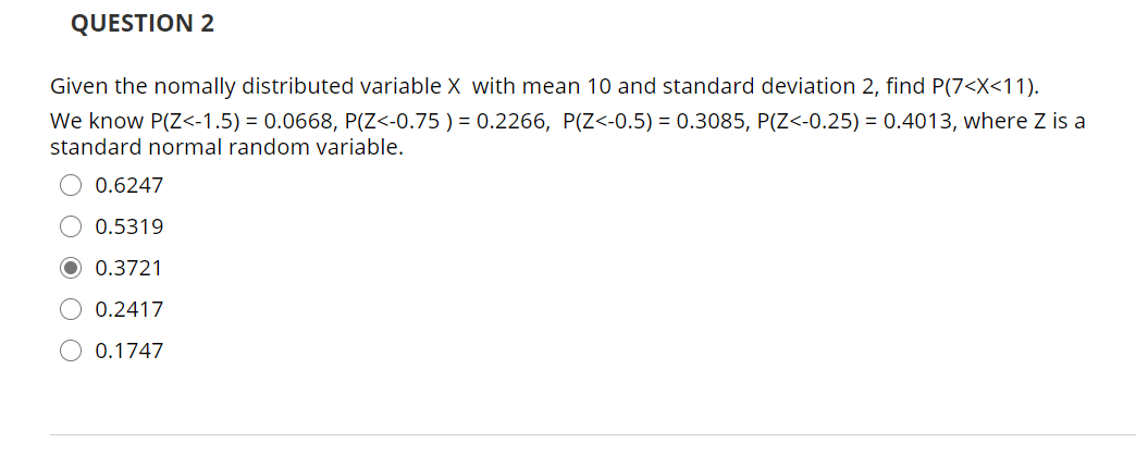 Solved QUESTION 2 Given the nomally distributed variable X | Chegg.com