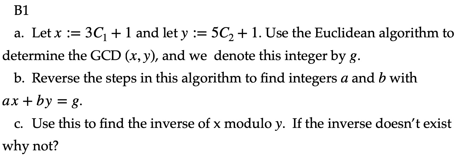 Solved B1 a. Let x := 3C1 + 1 and let y := 5C2 + 1. Use the | Chegg.com