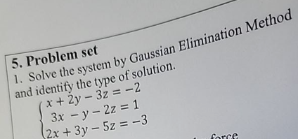 Solved Solve the system by Gaussian Elimination Methodand | Chegg.com