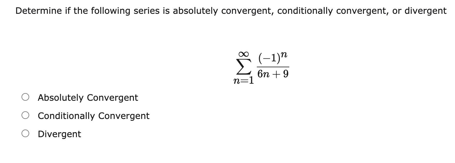 Solved Determine if the following series is absolutely | Chegg.com