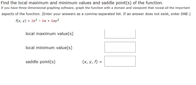 Solved Find the local maximum and minimum values and saddle | Chegg.com