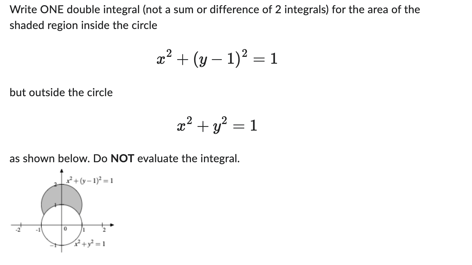 Solved Write ONE double integral (not a sum or difference of | Chegg.com Solved Write ONE double integral (not a sum or difference of | Chegg.com