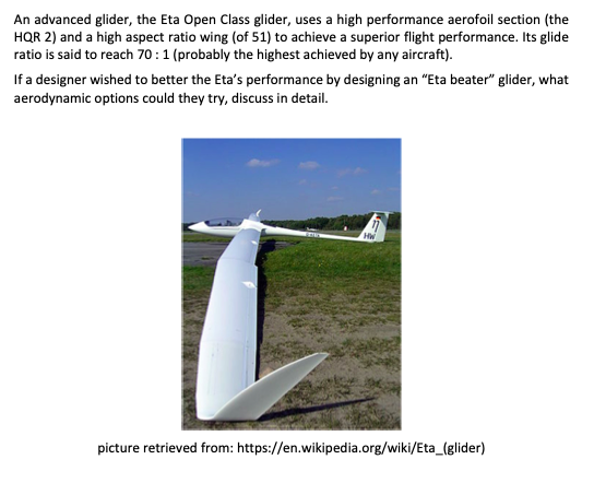 An advanced glider, the Eta Open Class glider, uses a | Chegg.com