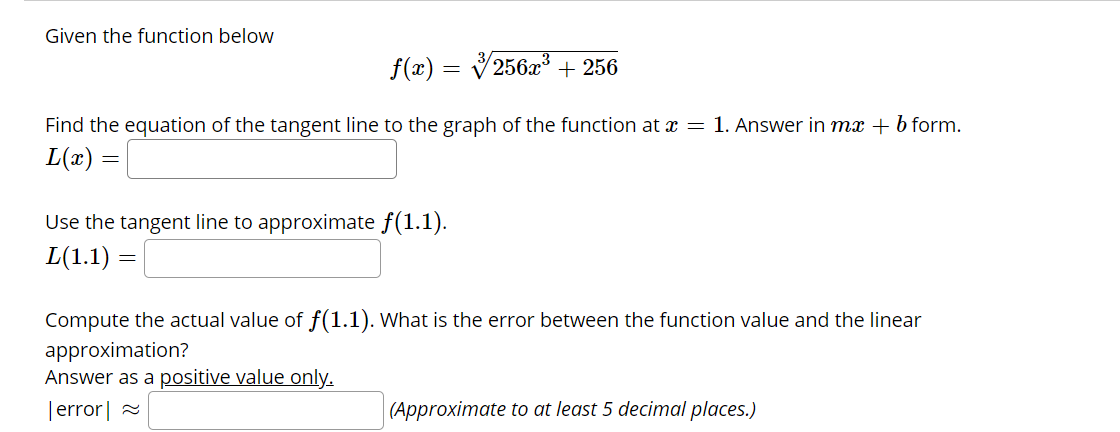 Solved Given the function below f(x) = 3 256x3 + 256 Find | Chegg.com