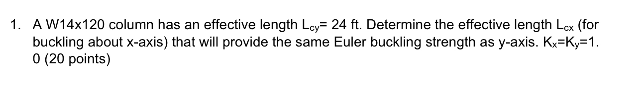 1. A W14x120 column has an effective length Lcy= 24 | Chegg.com
