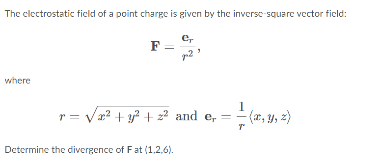 Solved The electrostatic field of a point charge is given by | Chegg.com