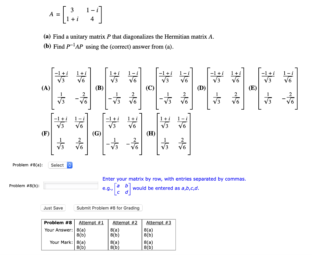 Solved 4 (a) Find a unitary matrix P that diagonalizes the | Chegg.com