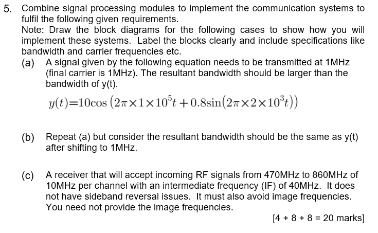 5. Combine signal processing modules to implement the | Chegg.com