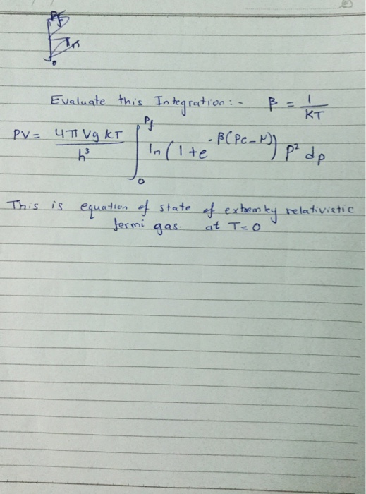 Evaluate this Integration: beta = 1/KT PV = 4 pi vg | Chegg.com