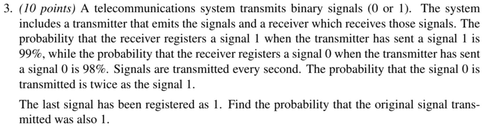 Solved 3. (10 points) A telecommunications system transmits | Chegg.com
