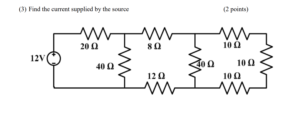 Solved (3) Find the current supplied by the source ( 2 | Chegg.com