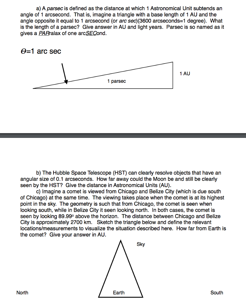 Solved a) A parsec is defined as the distance at which 1 | Chegg.com