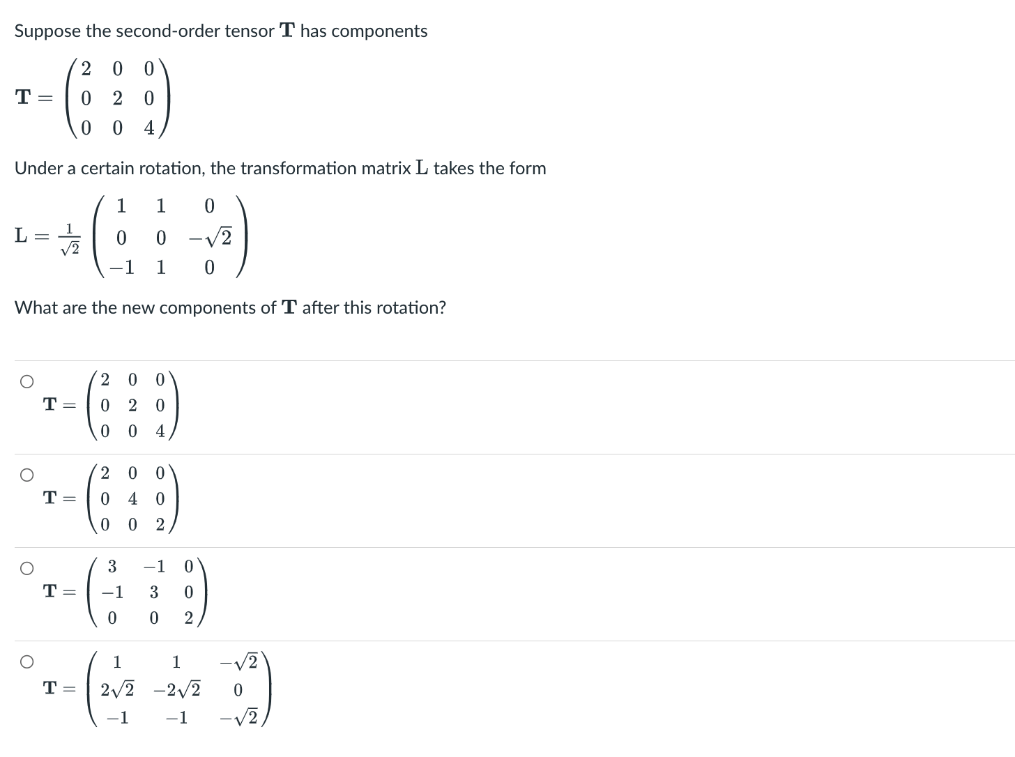 Solved Suppose the second-order tensor T has components | Chegg.com