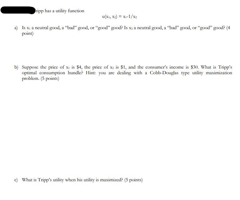 Solved ripp has a utility function u(x1, x2) = x1-1/2 a) Is | Chegg.com