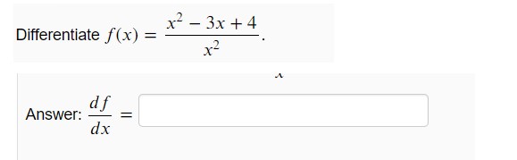 Solved f(x)=x2x2−3x+4 dxdf= | Chegg.com