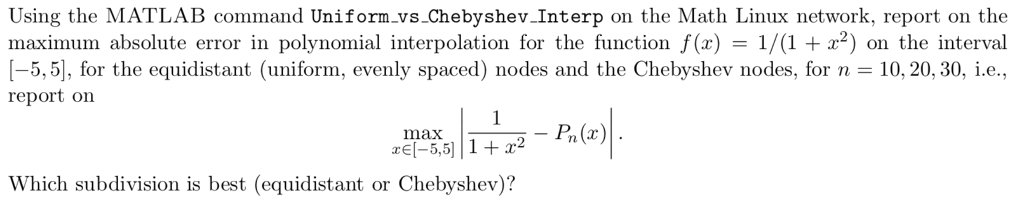 Solved Using the MATLAB command Uniform.vs.Chebyshev.Interp | Chegg.com