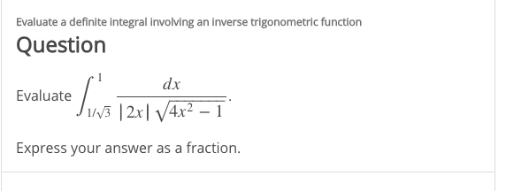 Solved Evaluate a definite integral involving an inverse | Chegg.com