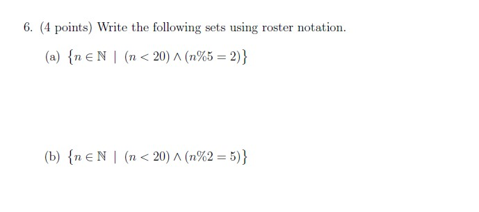 Solved 6. (4 points) Write the following sets using roster | Chegg.com