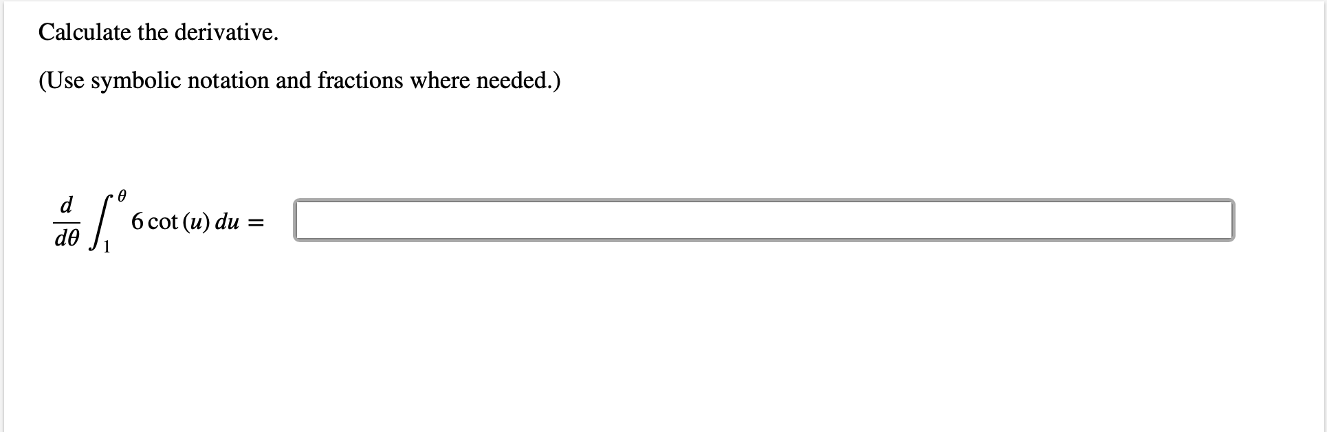 Solved Calculate the derivative. (Use symbolic notation and | Chegg.com