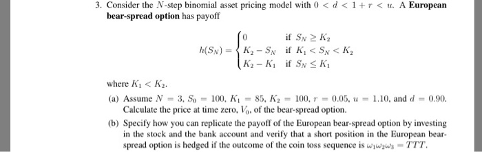 Solved 3. Consider the N-step binomial asset pricing model | Chegg.com