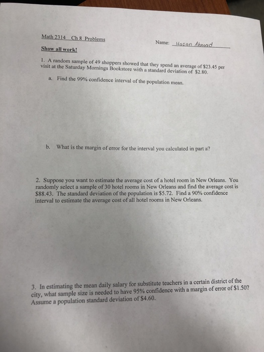 Solved Math 2314 Ch8 Problems Name: Hasan Ahmad 1. A random | Chegg.com