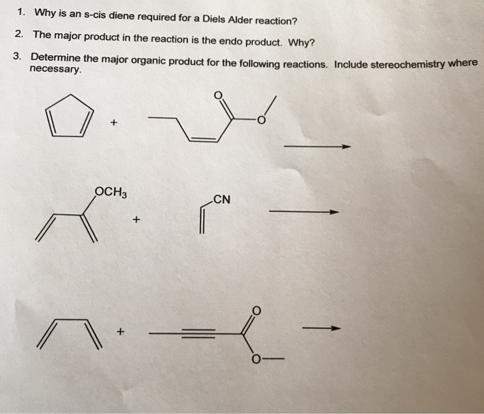 Solved 1. Why is an s-cis diene required for a Diels Alder | Chegg.com