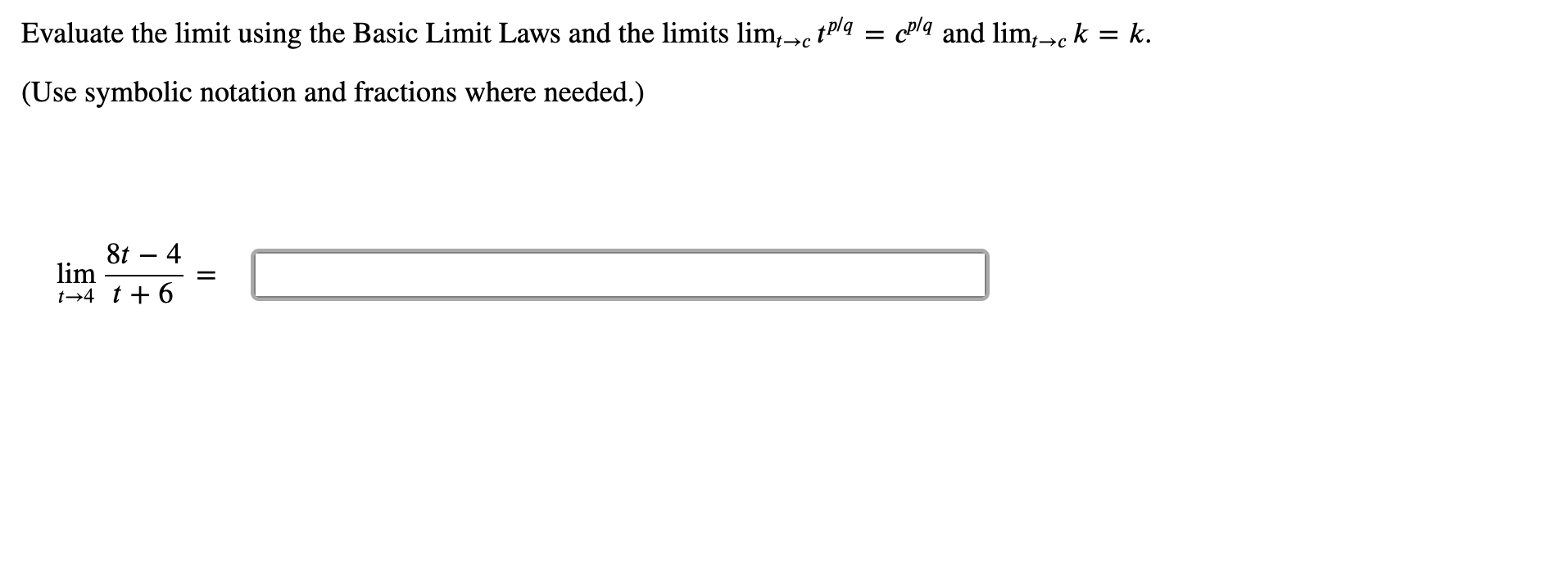 Solved Evaluate The Limit Using The Basic Limit Laws And The 