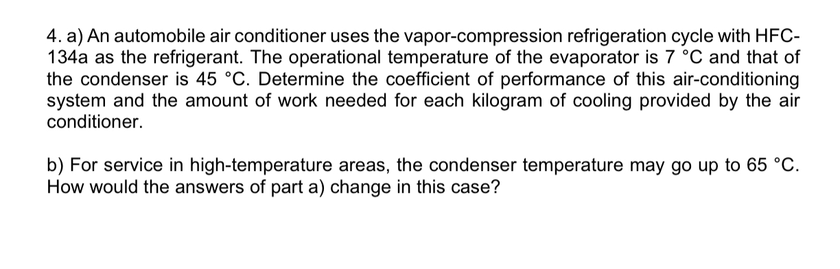 Solved 4. a) An automobile air conditioner uses the | Chegg.com