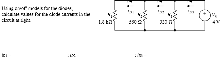 Solved Using on/off models for the diodes, calculate values | Chegg.com