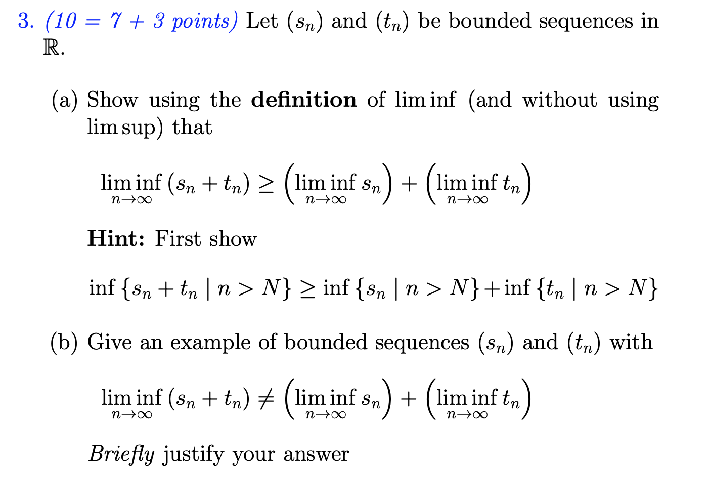 Solved n->00 lim inf (sn + tn) + (lim inf sn) + 1617 3. (10 | Chegg.com