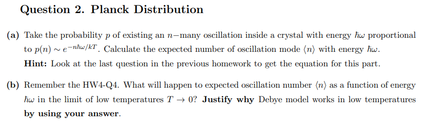 Solved Question 2. ﻿Planck Distribution(a) ﻿Take the | Chegg.com