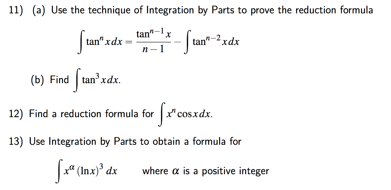 Solved 11) (a) Use the technique of Integration by Parts to | Chegg.com